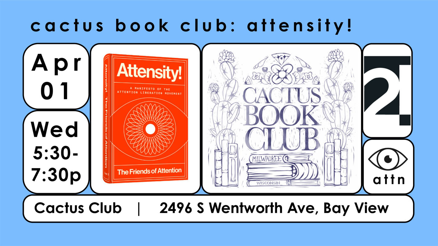 Cactus Book Club with C21: Attensity! – Center for 21st Century Studies