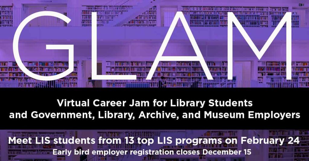 GLAM Virtual Career Jam for Library Students – School of Information ...