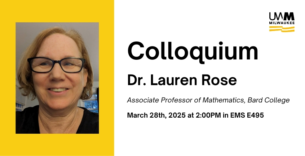 Colloquium: Dr. Lauren Rose - Mathematical Sciences